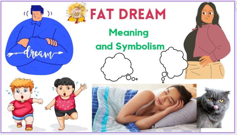 Fat Dream Meaning and Symbolism In Your Real Life