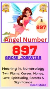 897 Number Meaning, Twin Flame, Love, Money & Job
