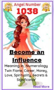 Angel Number 1038 Meaning, Twin Flame, Love and Symbolism