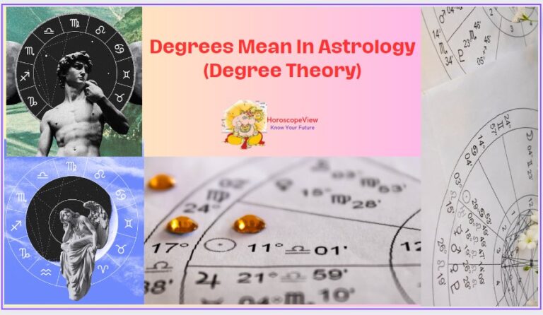 Degrees Mean In Astrology - (Degree Theory)