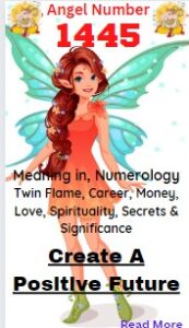1445 Angel Number Meaning Twin Flame, Love & Spiritual