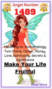 1489 Angel Number Meaning Twin Flame, Love & Spiritual