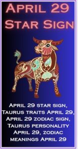 29 April Star Sign: Taurus Traits, Horoscope, and April 29 Birthdays