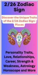 Discover the Unique Traits of the 2/26 Zodiac Sign: Pisces
